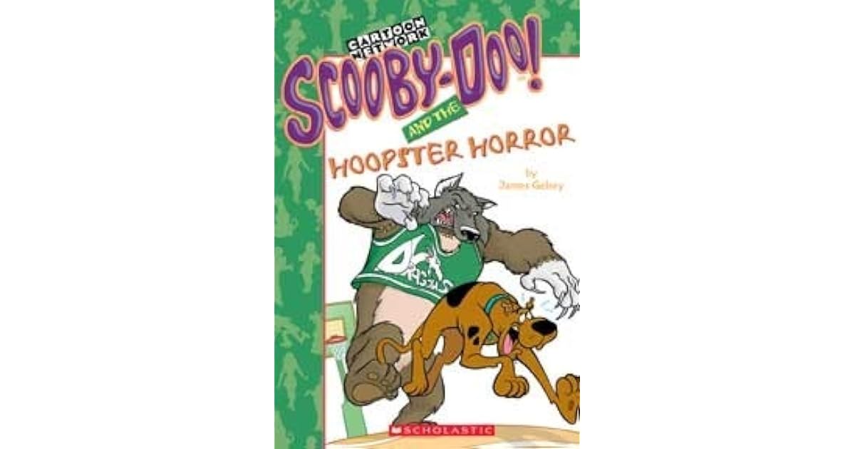 Scooby-Doo! and the Hoopster Horror by James Gelsey