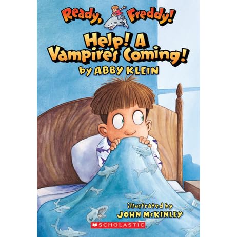 Help! A Vampire's Coming! (Ready, Freddy!, #6) by Abby Klein — Reviews ...