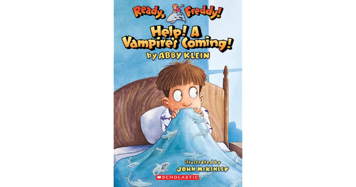 Help! A Vampire's Coming! (Ready, Freddy!, #6) by Abby Klein