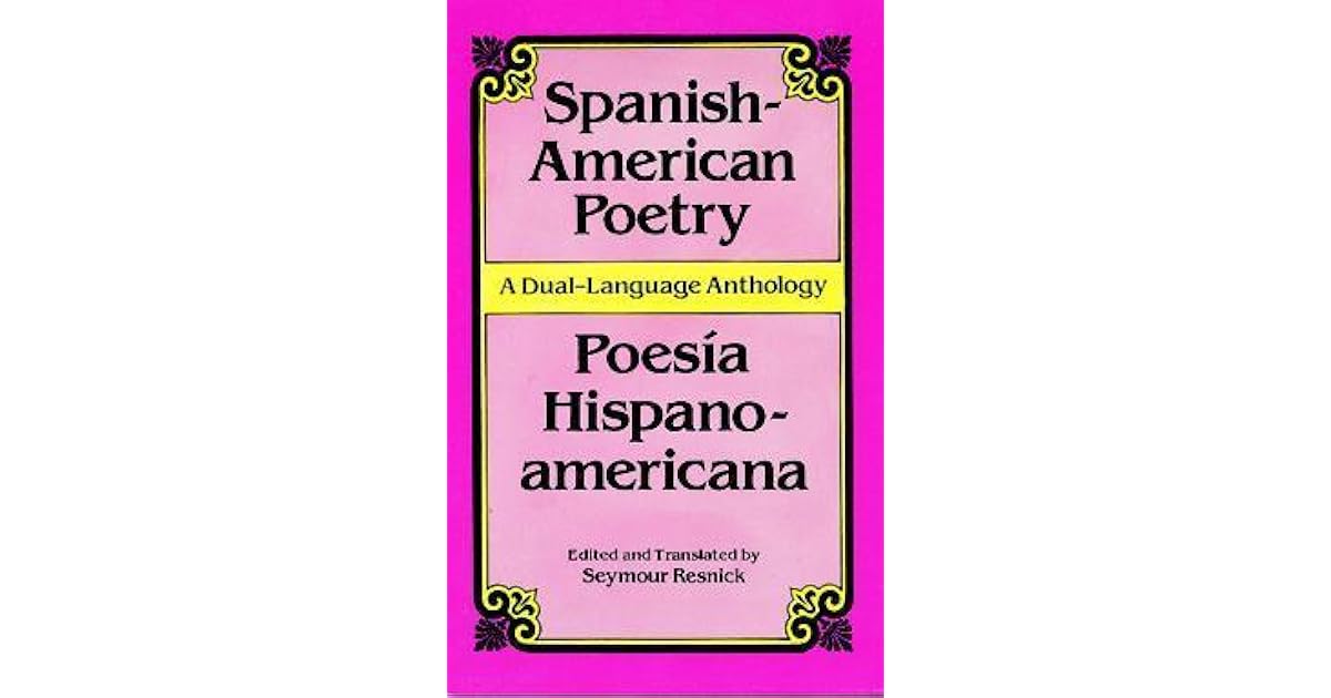 Spanish-American Poetry (Dual-Language): Poesia Hispano-Americana by ...