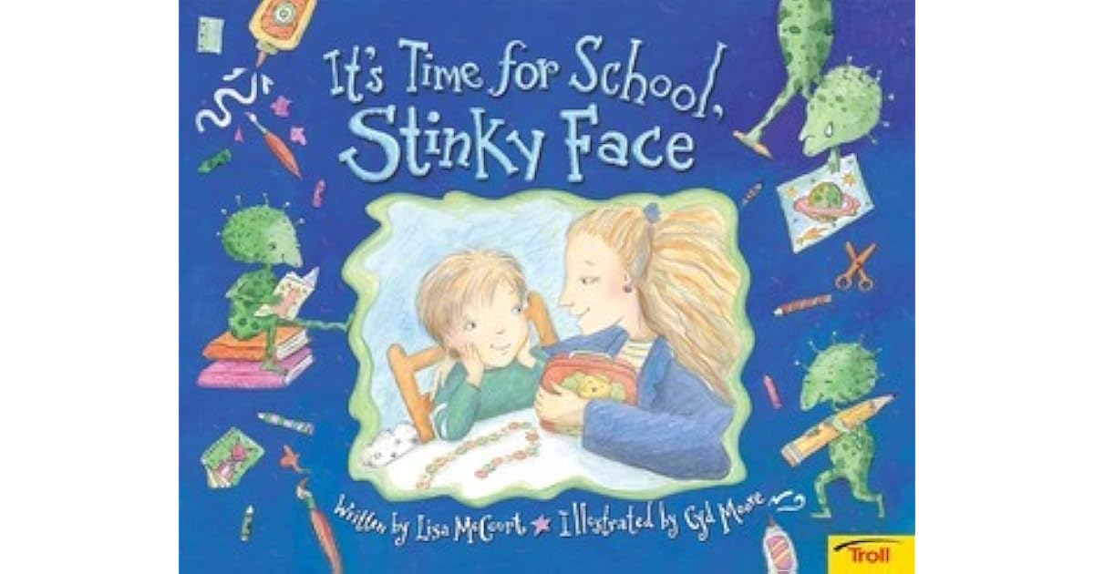 It's Time For School, Stinky Face by Lisa McCourt