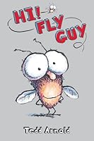 Hi! Fly Guy (Fly Guy, #1) by Tedd Arnold