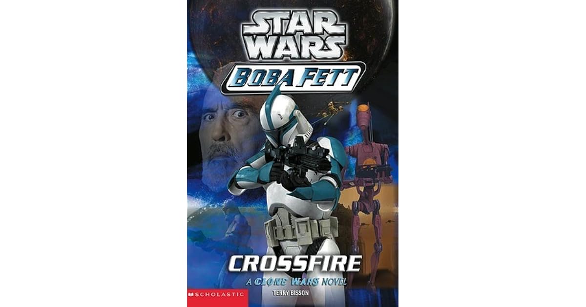Crossfire (Star Wars: Boba Fett, #2) by Terry Bisson
