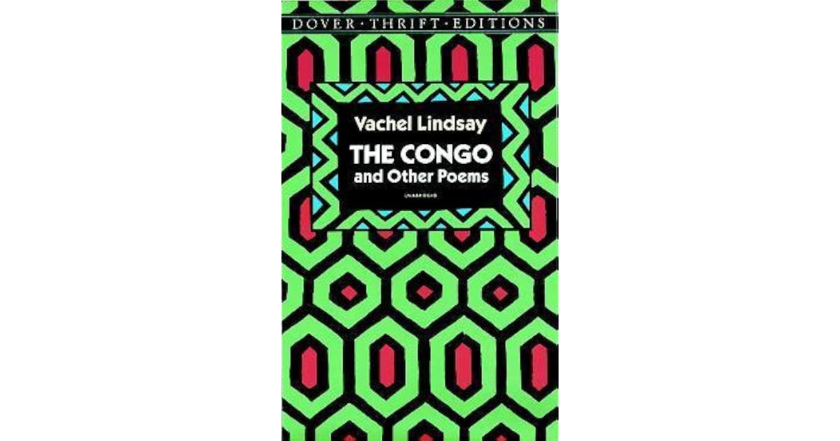 The Congo and Other Poems by Vachel Lindsay