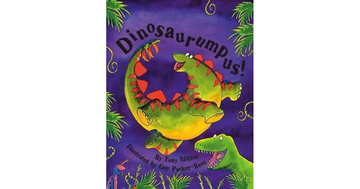 Dinosaurumpus by Tony Mitton