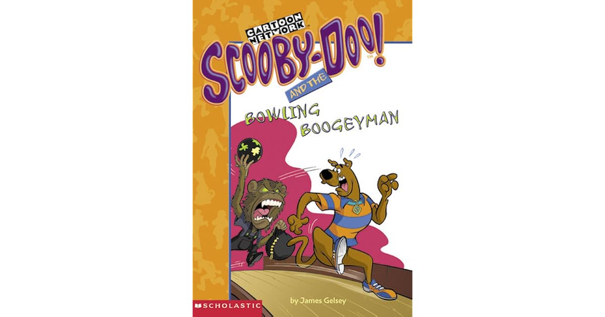 Scooby-Doo! and the Bowling Boogeyman by James Gelsey