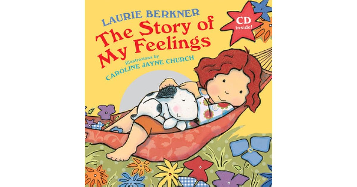Story Of My Feelings by Laurie Berkner