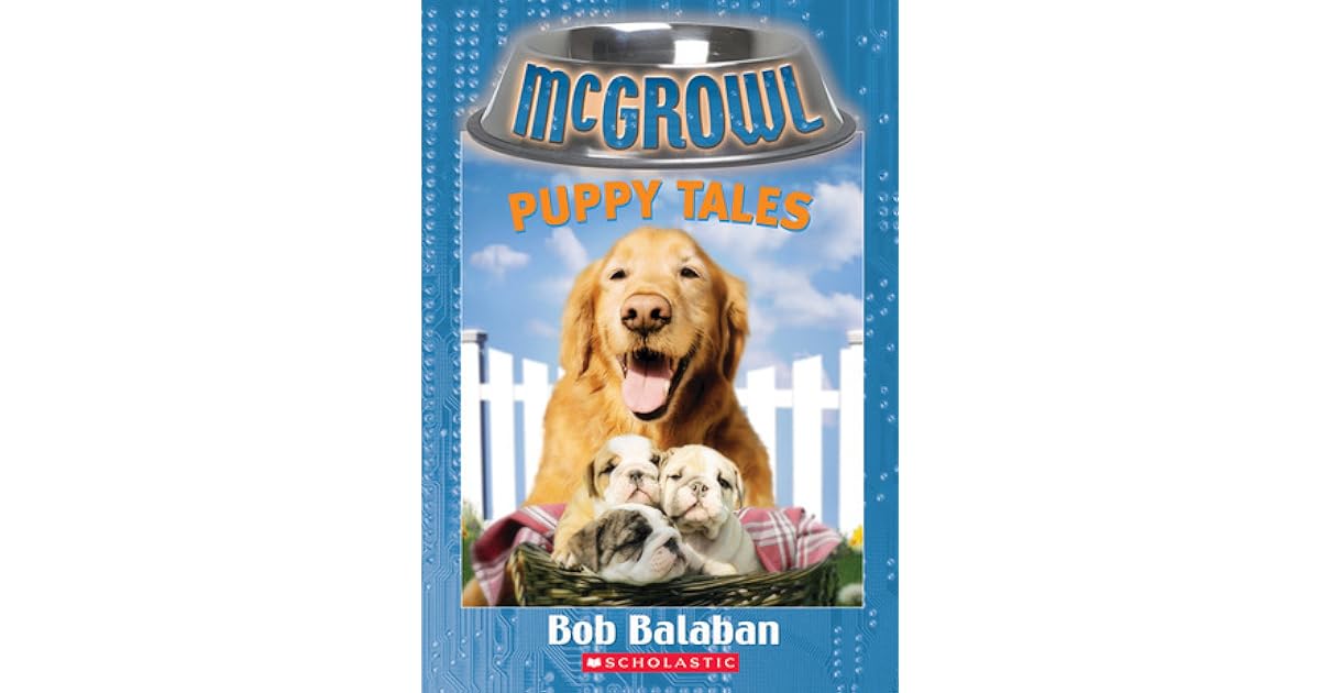 Puppy Tales (Mcgrowl #6) by Bob Balaban