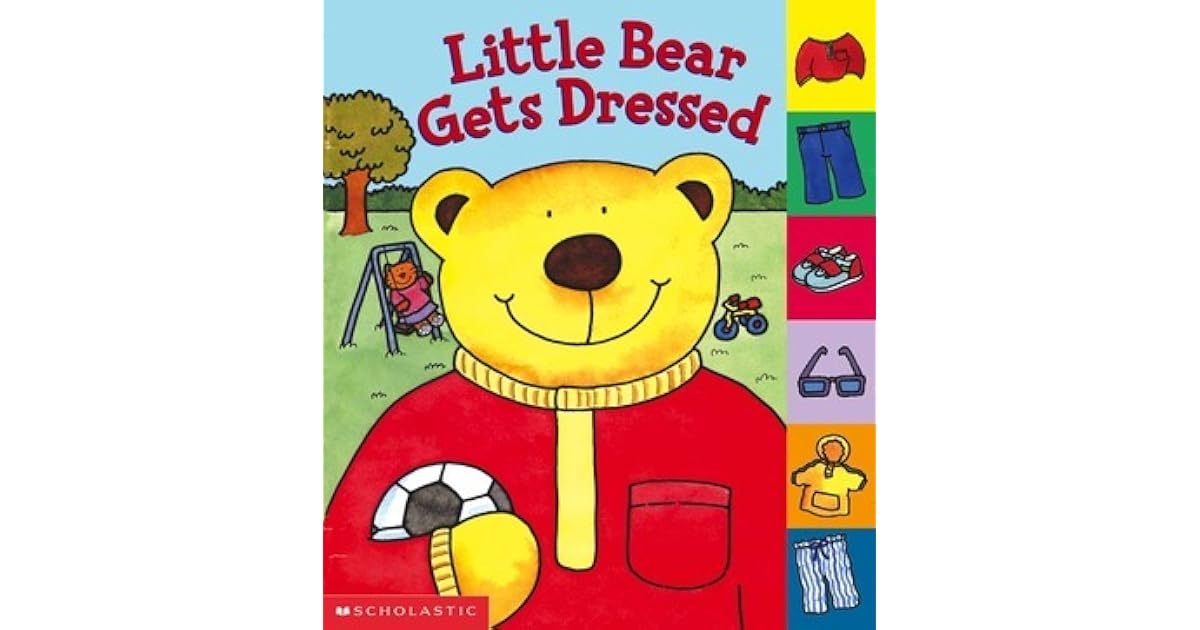 Little Bear Gets Dressed by Jane Brett