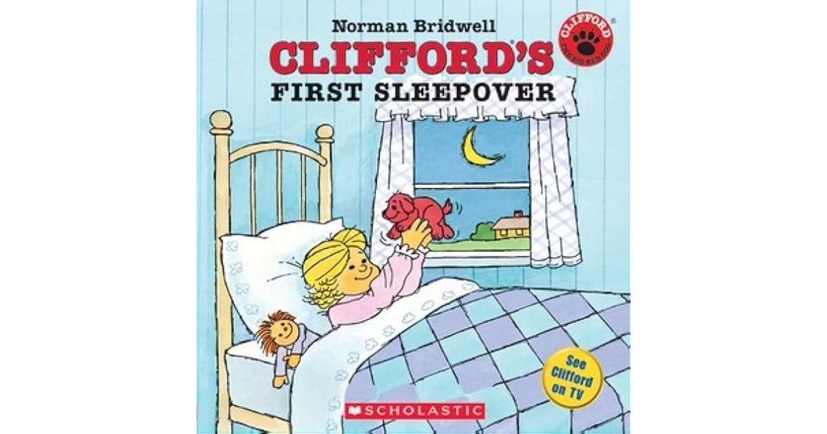 Clifford's First Sleepover by Norman Bridwell