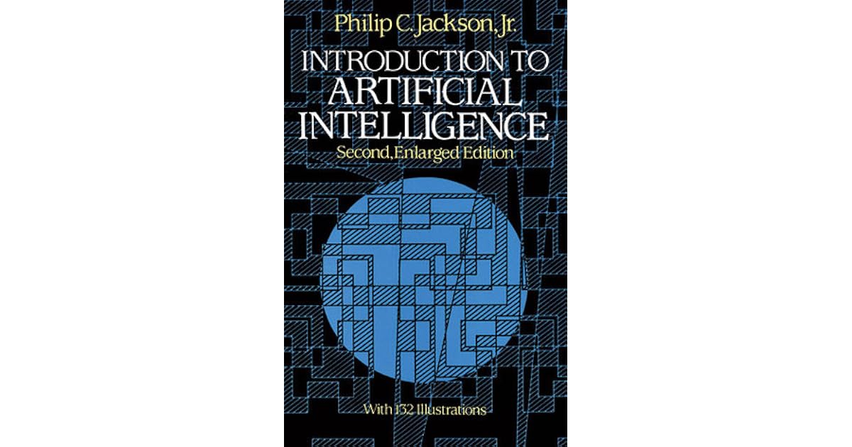 Introduction to Artificial Intelligence by Philip C. Jackson Jr.