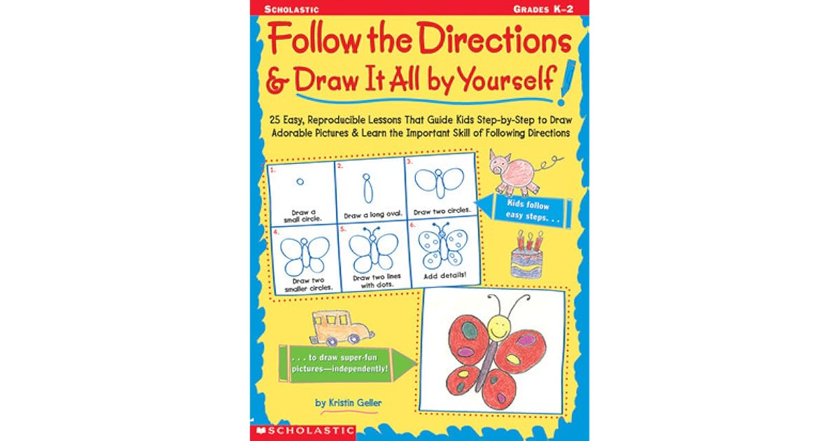 Follow the Directions & Draw It All by Yourself!: 25 Easy, Reproducible ...