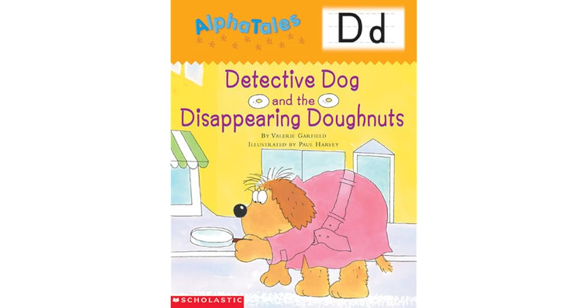 Detective Dog and the Disappearing Doughnuts by Valerie Garfield