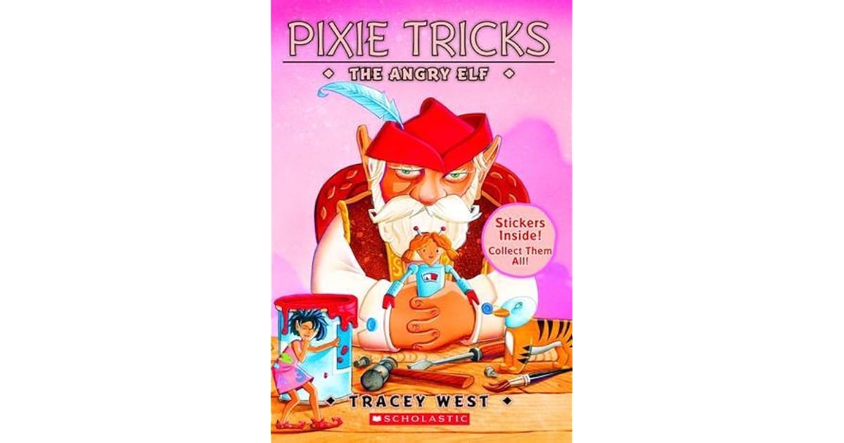 The Angry Elf (Pixie Tricks, #5) by Tracey West