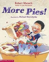 More Pies! by Robert Munsch