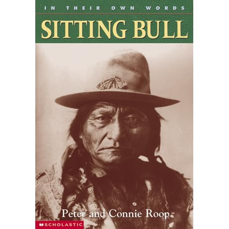 Sitting Bull by Peter Roop — Reviews, Discussion, Bookclubs, Lists