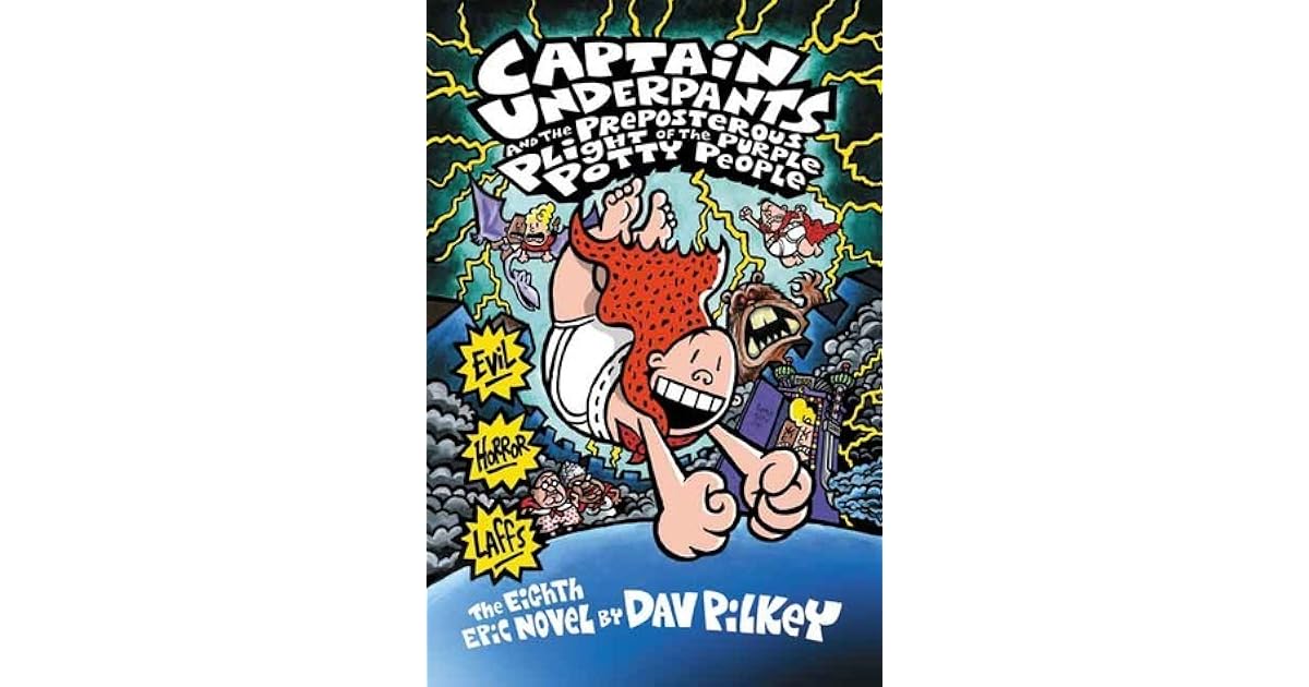 Captain Underpants and the Preposterous Plight of the Purple Potty ...