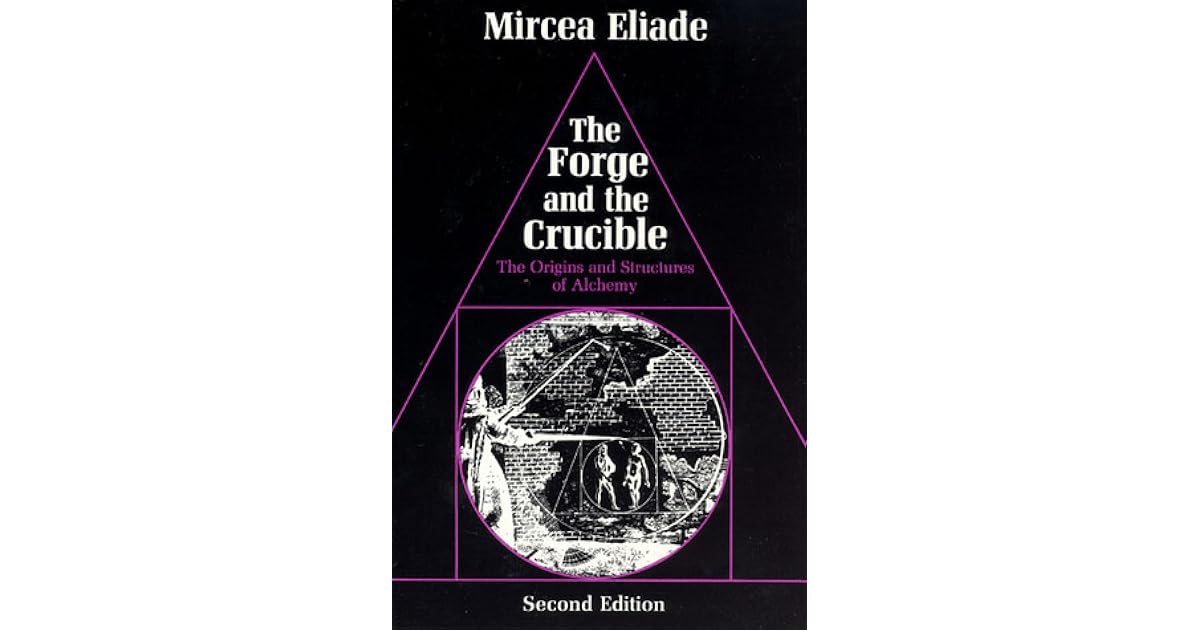 The Forge and the Crucible: The Origins and Structure of Alchemy by ...