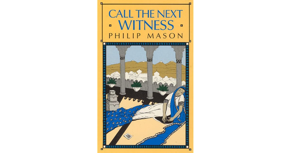 Call the Next Witness by Philip Mason
