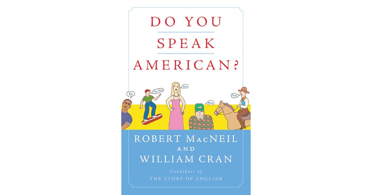 Do You Speak American? by Robert MacNeil