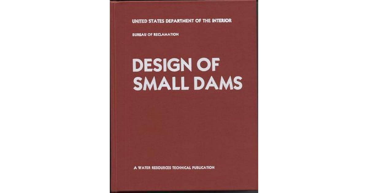 Design of Small Dams by Anonymous