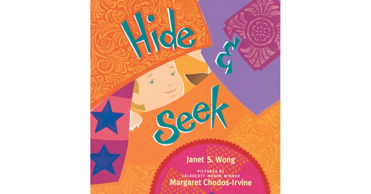 Hide Seek by Janet S. Wong