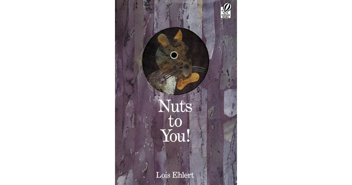 Nuts to You! by Lois Ehlert