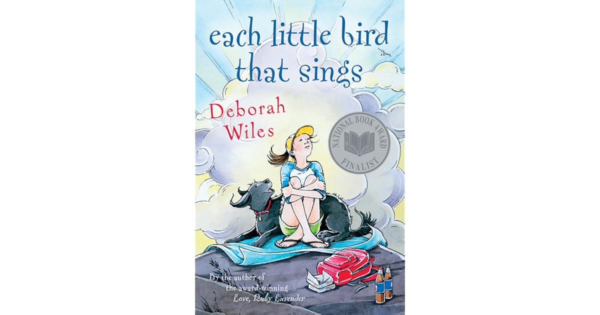 Each Little Bird that Sings by Deborah Wiles