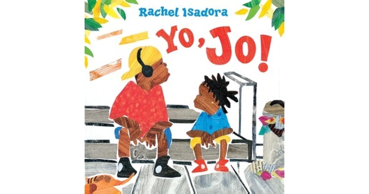 Yo, Jo! by Rachel Isadora