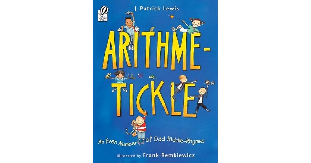 Arithme-Tickle: An Even Number of Odd Riddle-Rhymes by J. Patrick Lewis