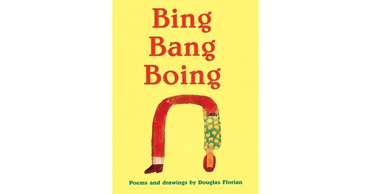 Bing Bang Boing by Douglas Florian