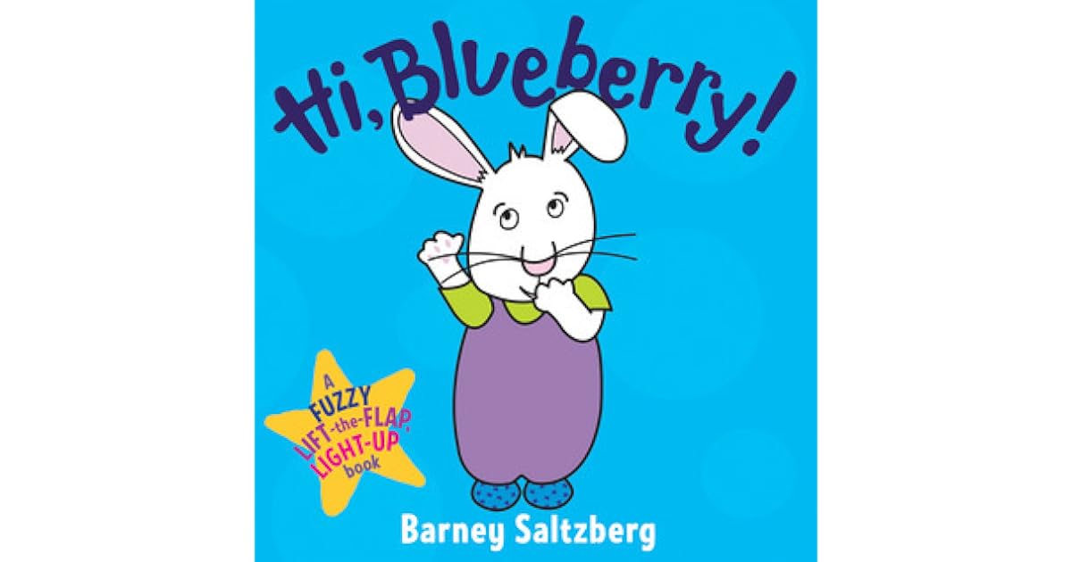 Hi, Blueberry! by Barney Saltzberg