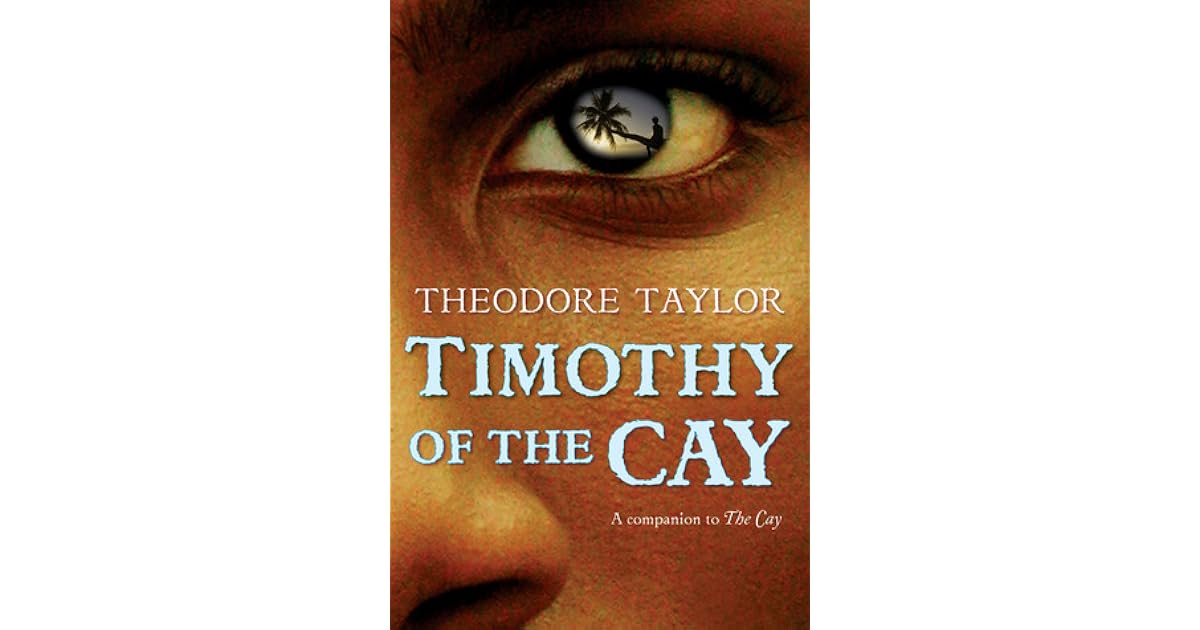Timothy of the Cay by Theodore Taylor
