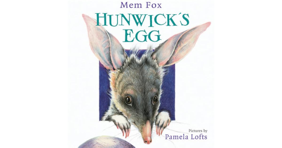 Hunwick's Egg by Mem Fox