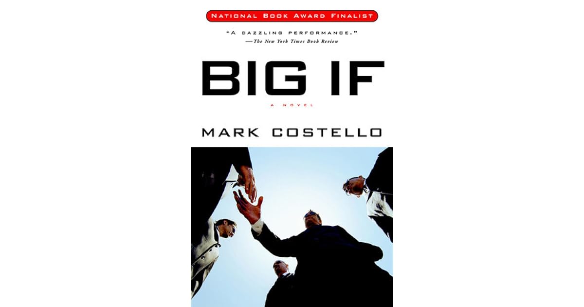 Big If by Mark Costello