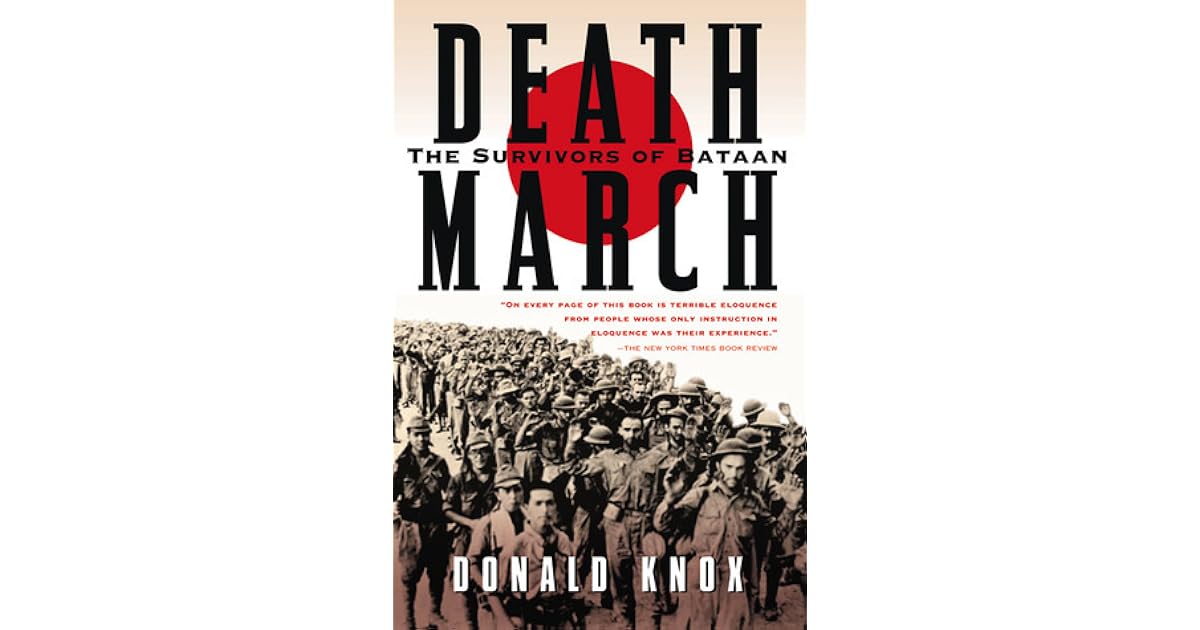 Death March: The Survivors of Bataan by Donald Knox