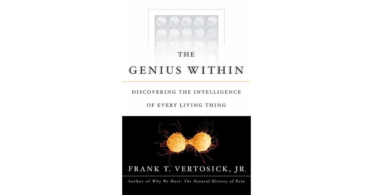 The Genius Within: Discovering the Intelligence of Every Living Thing ...