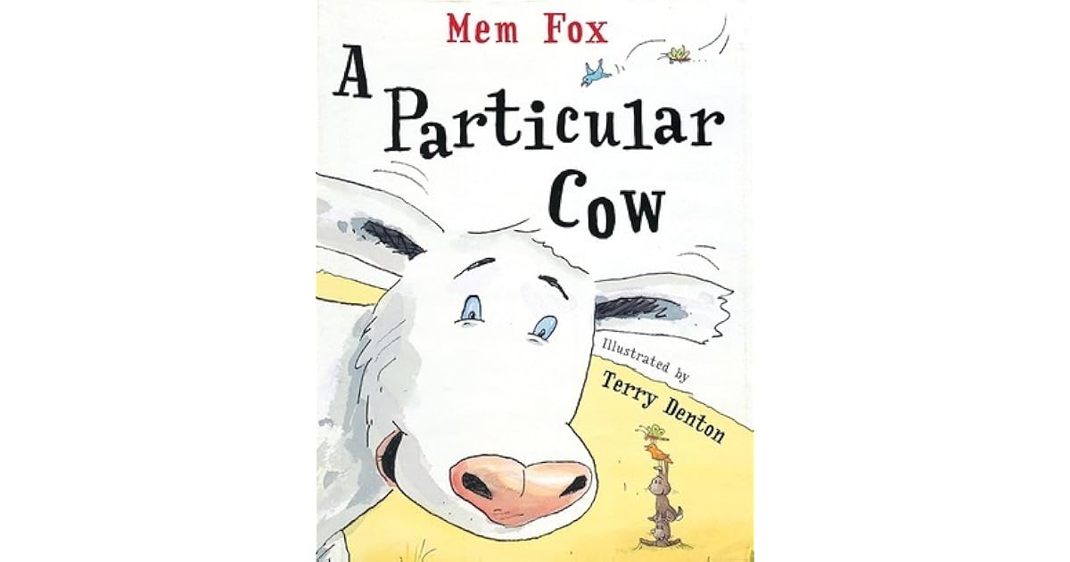 A Particular Cow by Mem Fox