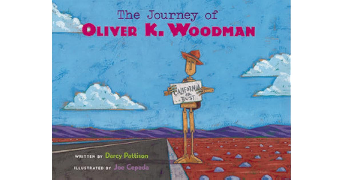 The Journey of Oliver K. Woodman (Bccb Blue Ribbon Picture Book Awards ...