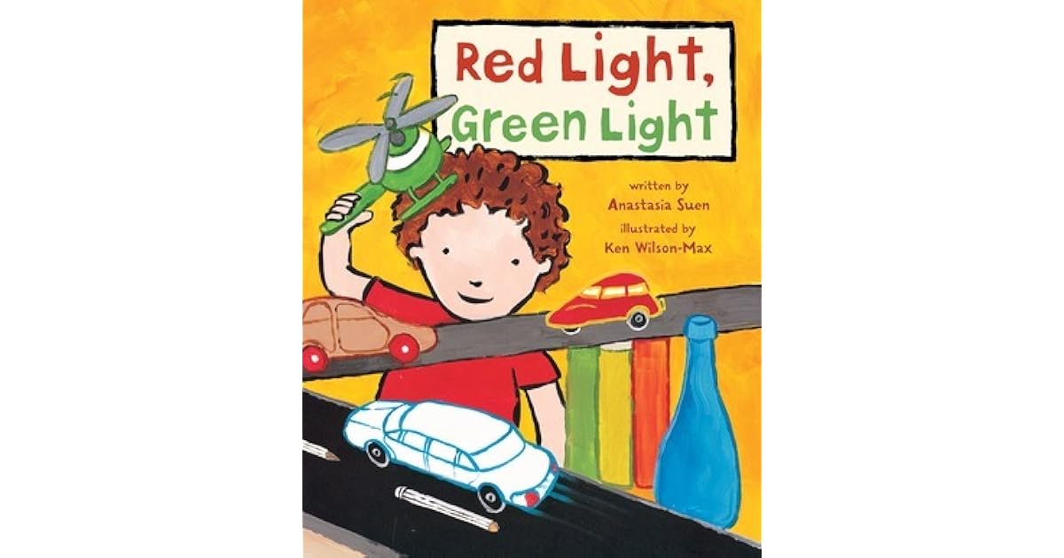 Red Light, Green Light by Anastasia Suen