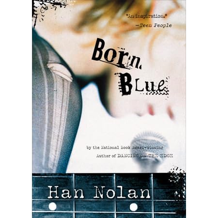 Born Blue by Han Nolan — Reviews, Discussion, Bookclubs, Lists