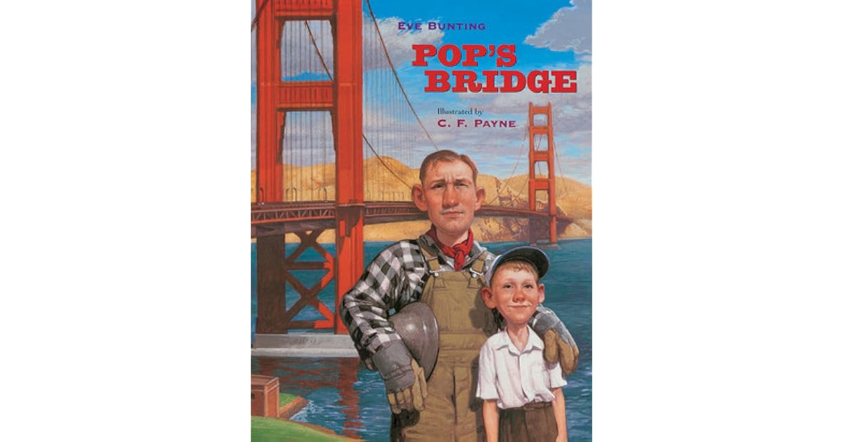 Pop's Bridge by Eve Bunting