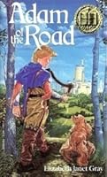 Adam of the Road by Elizabeth Janet Gray