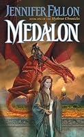 Medalon (Hythrun Chronicles: Demon Child, #1) by Jennifer Fallon