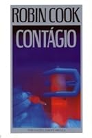 Contagion (Jack Stapleton & Laurie Montgomery, #2) by Robin Cook ...