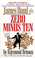 Zero Minus Ten by Raymond Benson