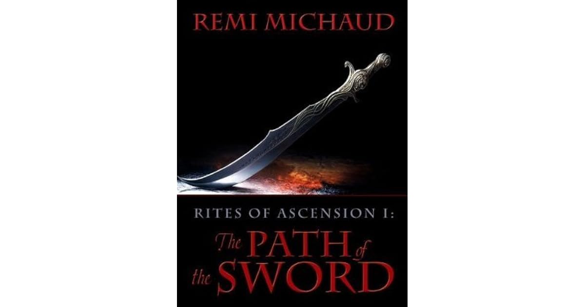 Path of the Sword by Remi Michaud