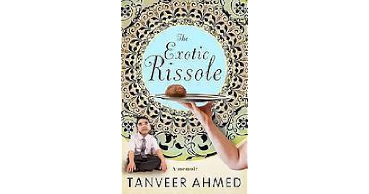 The Exotic Rissole by Tanveer Ahmed