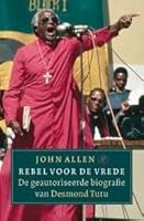 Rabble-Rouser for Peace: The Authorized Biography of Desmond Tutu by ...