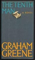 The Tenth Man by Graham Greene — Reviews, Discussion, Bookclubs, Lists